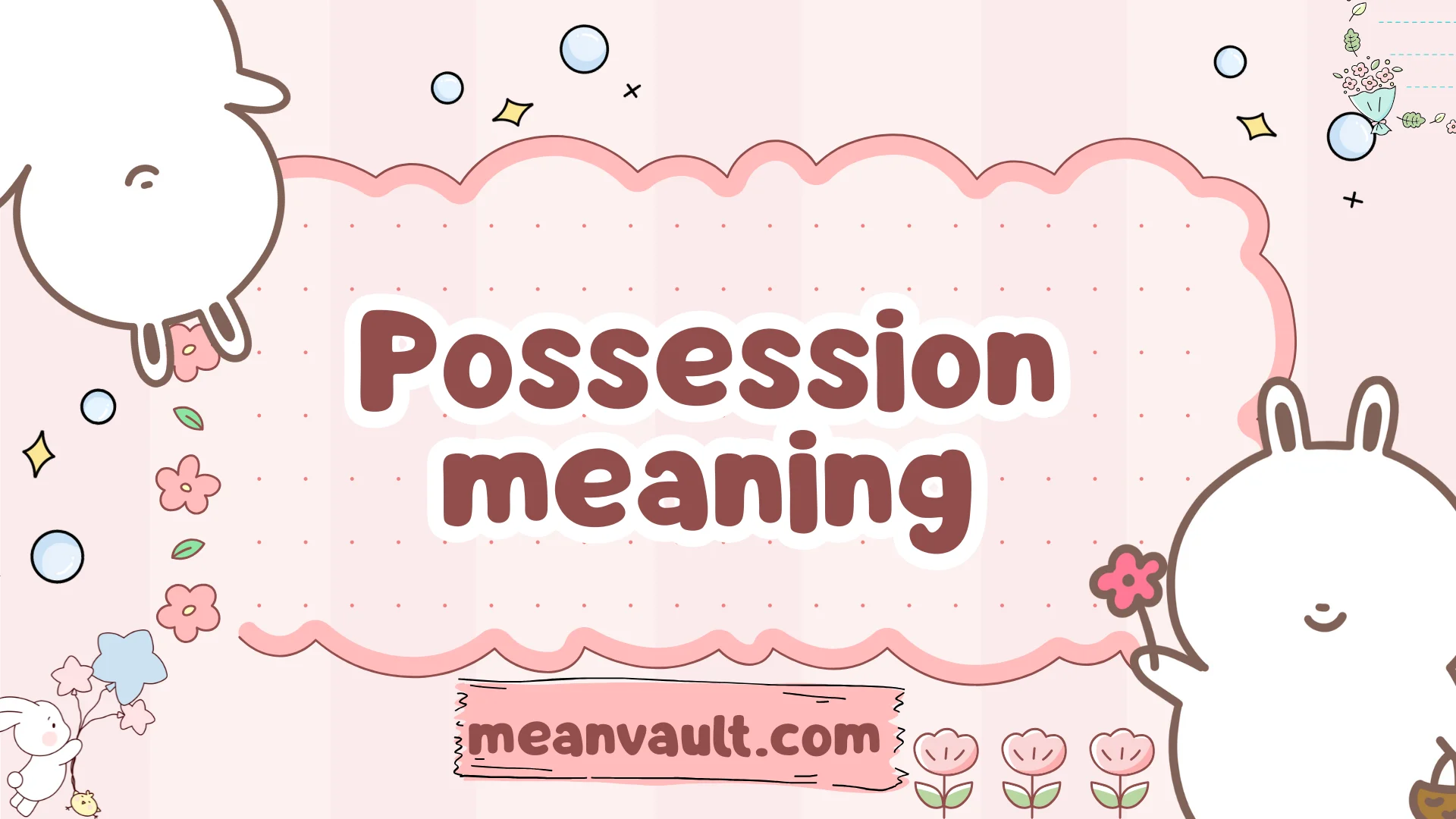 Possession Meaning: Understanding Ownership, Control, and Deeper Human ...