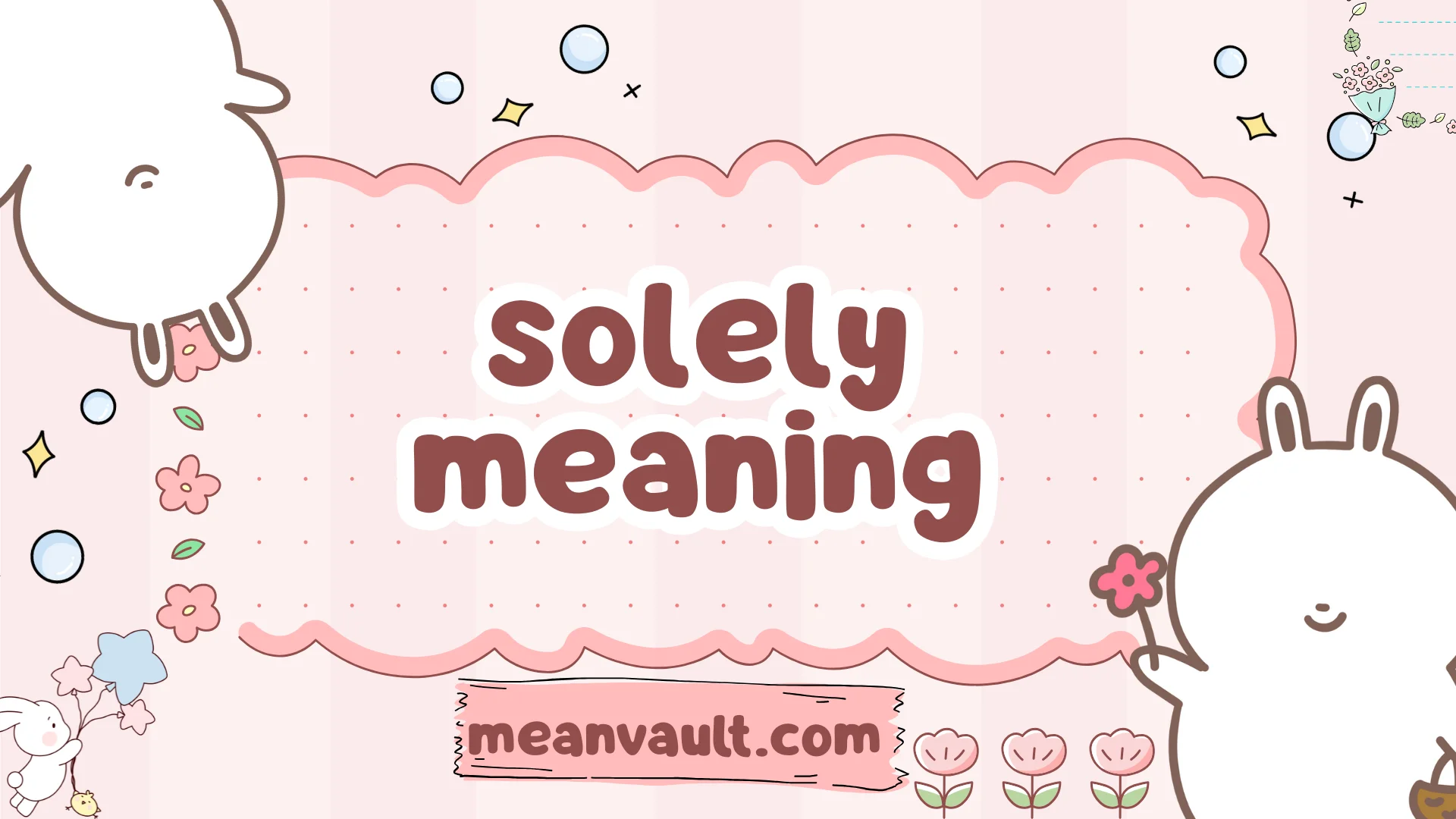 Solely Meaning: What It Truly Means, How It’s Used, and Why Context Matters
