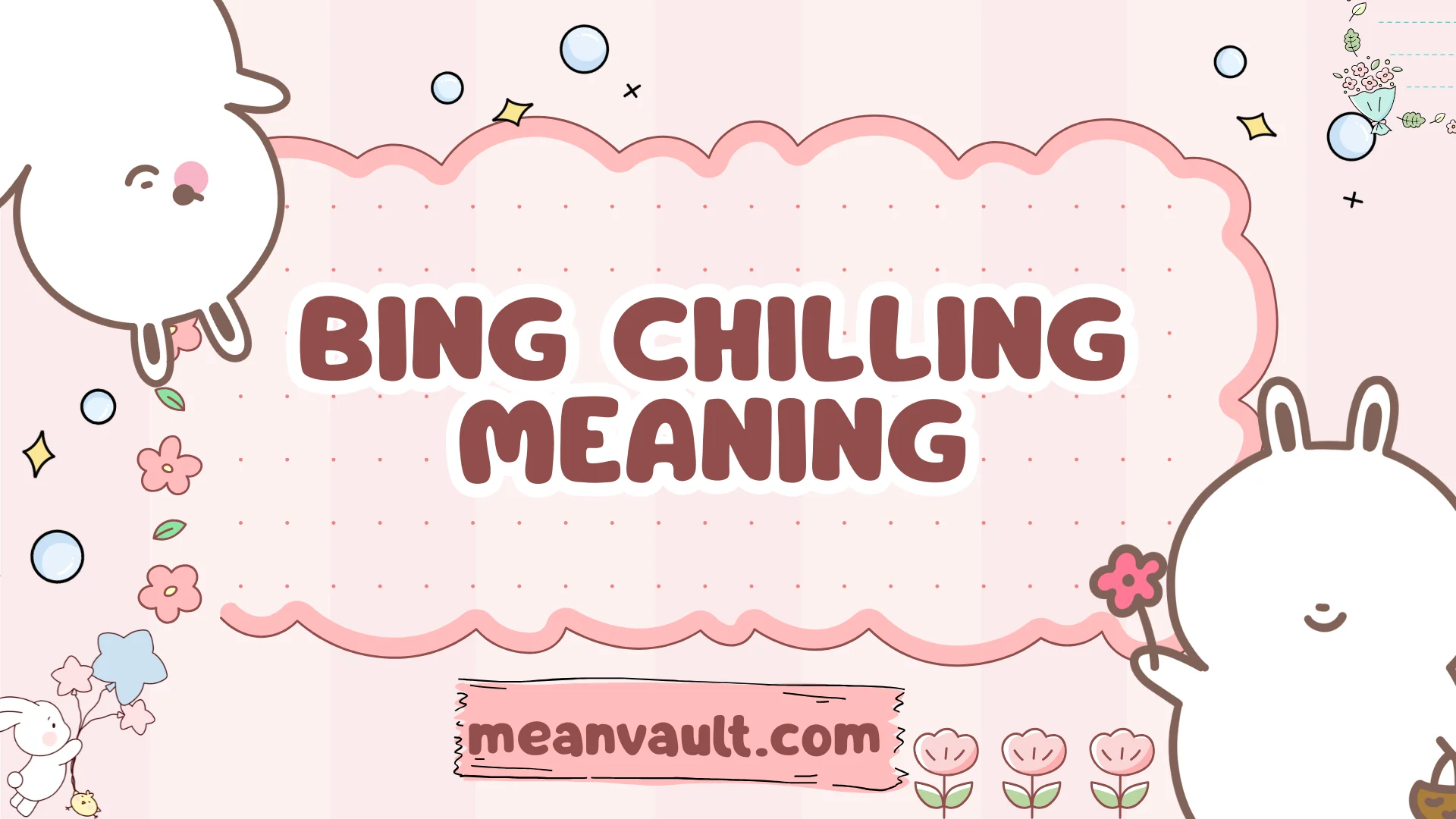 Bing Chilling Meaning: The Viral Meme, Its Real Translation, and Why ...