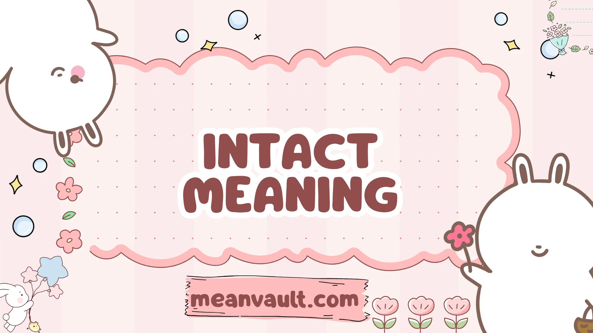 Intact Meaning: Definition, Deeper Significance, and Why This Simple ...