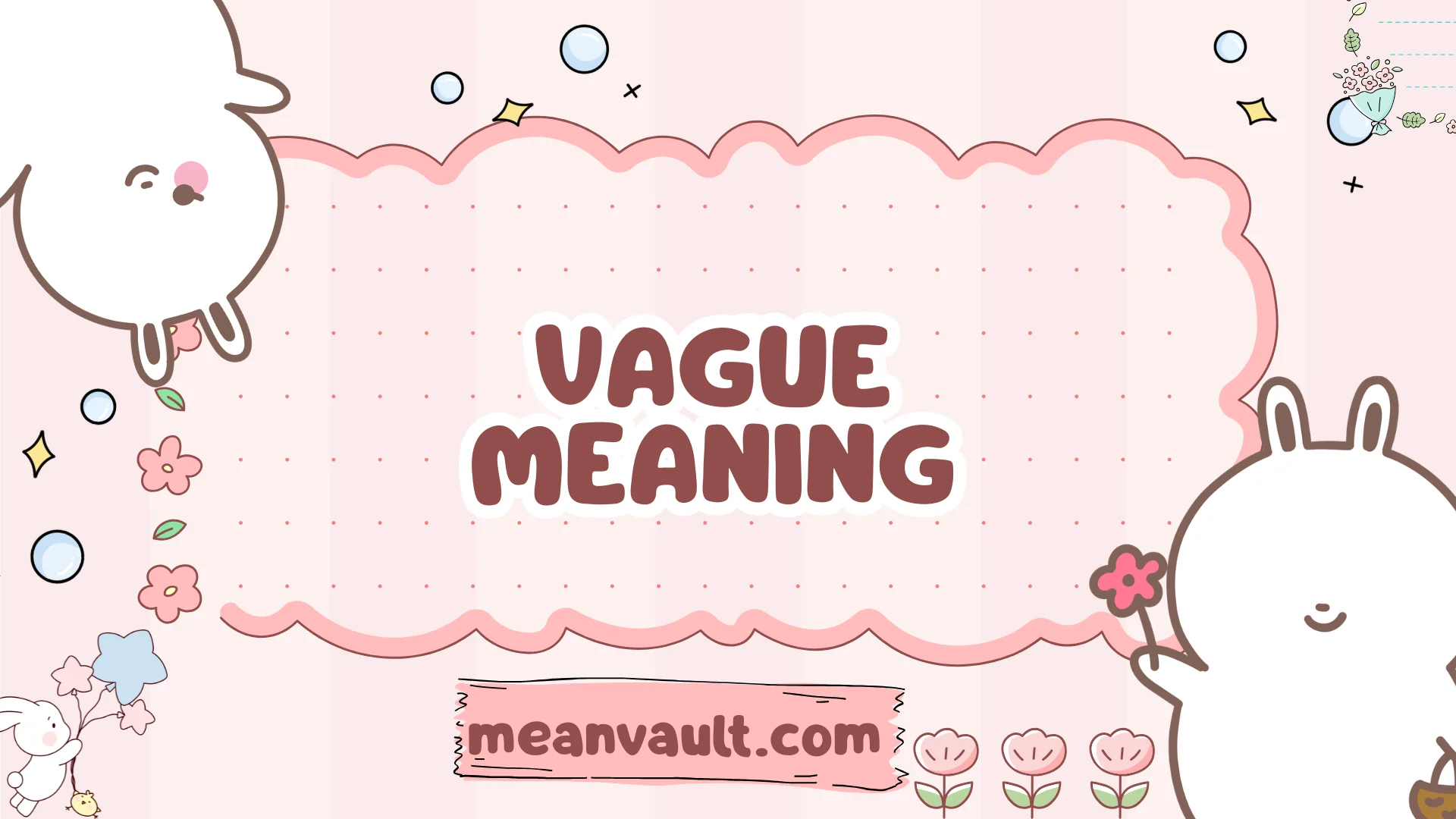 Vague Meaning: What It Really Means, Why It Matters, and How It Affects ...